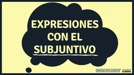 3 Expresiones con el SUBJUNTIVO para hablar como un NATIVO