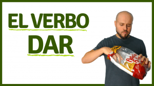 20 Significados y Expresiones del VERBO DAR + Actividades